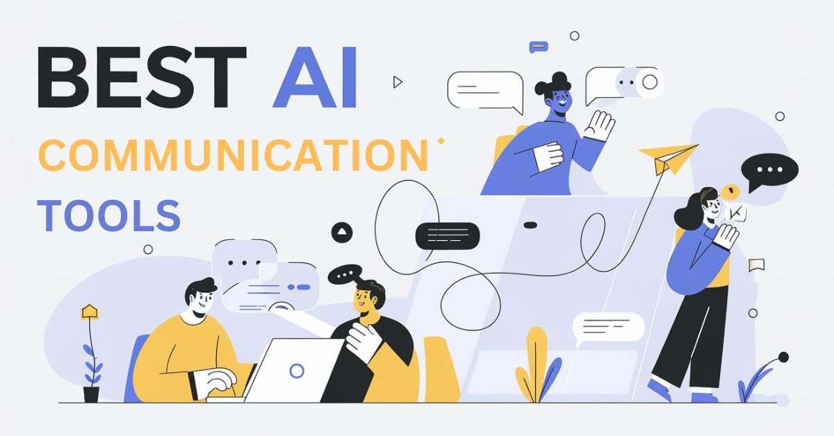 Best AI Communication Tools in 2025 - AiSuperSmart