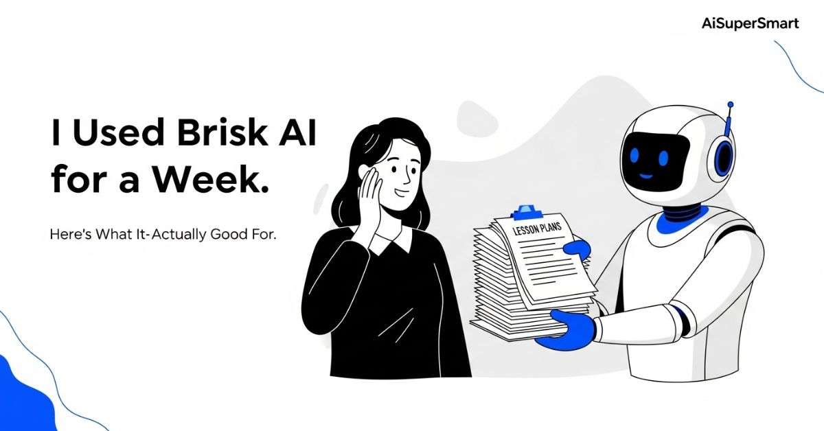 I Used Brisk AI for a Week. Here’s What It’s Actually Good For (And ...